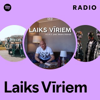 Laiks Vīriem Radio - playlist by Spotify | Spotify