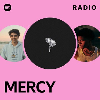 MERCY Radio | Spotify Playlist