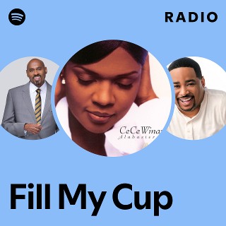 Fill My Cup Radio | Spotify Playlist