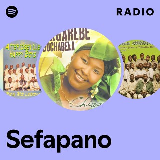 Sefapano Radio - playlist by Spotify | Spotify