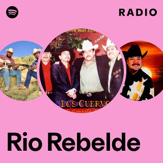 Rio Rebelde Radio | Spotify Playlist
