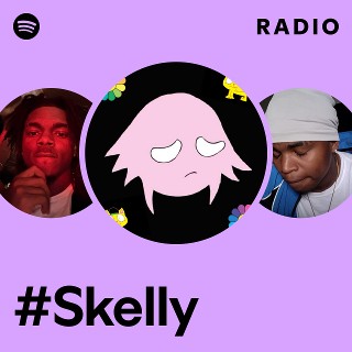#Skelly Radio | Spotify Playlist