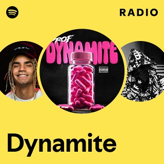 Dynamite Radio - playlist by Spotify | Spotify