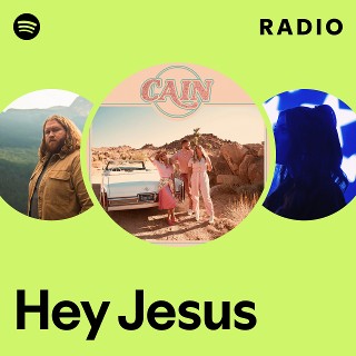 Hey Jesus Radio | Spotify Playlist