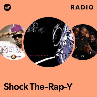 Shock The-Rap-Y Radio | Spotify Playlist