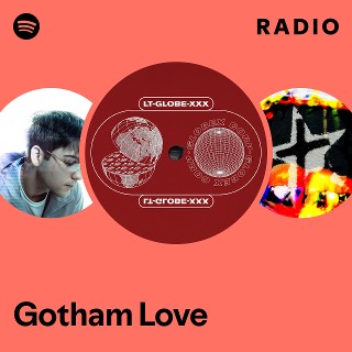 Gotham Love Radio | Spotify Playlist