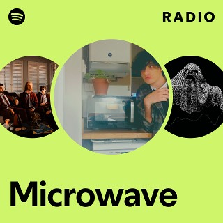 Microwave Radio - playlist by Spotify | Spotify