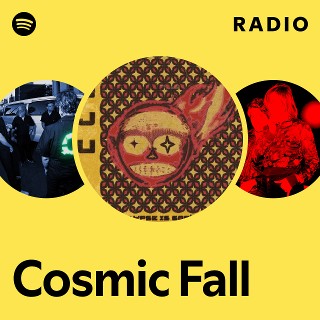 Cosmic Fall Radio - playlist by Spotify | Spotify