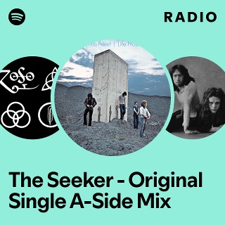 The Seeker - Original Single A-Side Mix Radio | Spotify Playlist