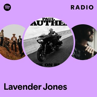 Lavender Jones Radio - playlist by Spotify | Spotify