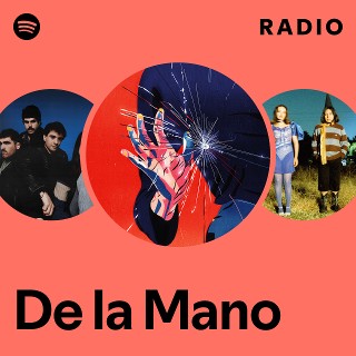 De la Mano Radio | Spotify Playlist