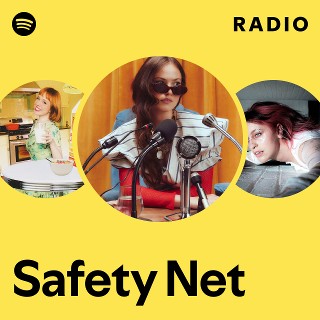 Safety Net Radio - playlist by Spotify | Spotify