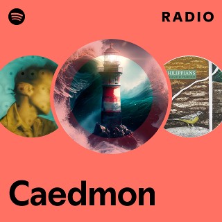 Caedmon Radio | Spotify Playlist