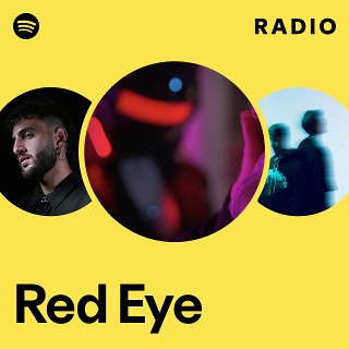 Red Eye Radio | Spotify Playlist