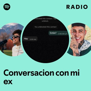 Conversacion con mi ex Radio | Spotify Playlist