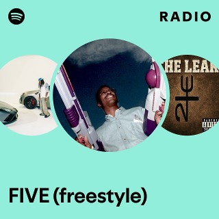 FIVE (freestyle) Radio | Spotify Playlist