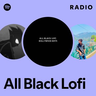 All Black Lofi Radio - playlist by Spotify | Spotify