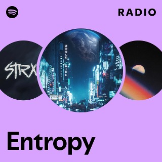 Entropy Radio | Spotify Playlist