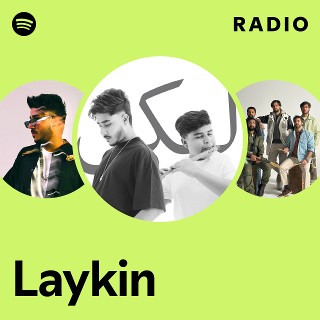 Laykin Radio | Spotify Playlist