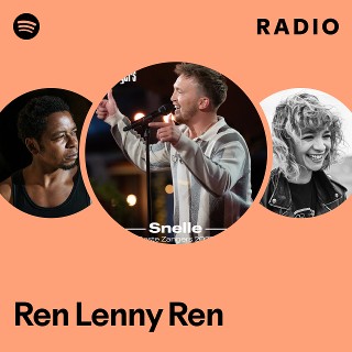 Ren Lenny Ren Radio | Spotify Playlist