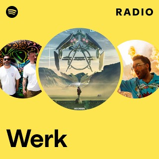 Werk Radio - playlist by Spotify | Spotify