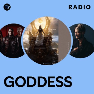 GODDESS Radio | Spotify Playlist