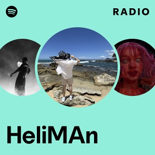 HeliMAn Radio - playlist by Spotify | Spotify