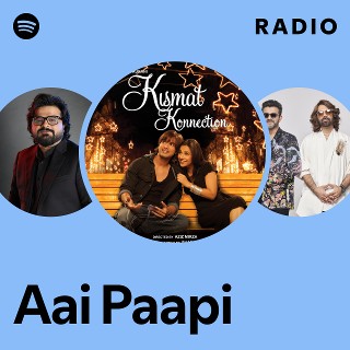 Aai Paapi Radio - playlist by Spotify | Spotify
