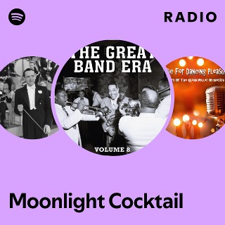 Moonlight Cocktail Radio | Spotify Playlist