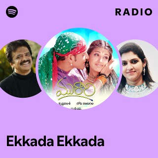 Ekkada Ekkada Radio | Spotify Playlist