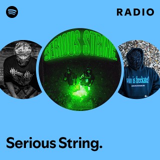 Serious String. Radio - playlist by Spotify | Spotify