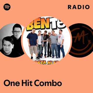 One Hit Combo Radio - playlist by Spotify | Spotify