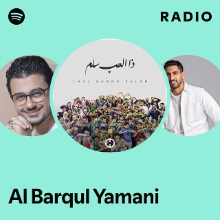 Al Barqul Yamani Radio | Spotify Playlist
