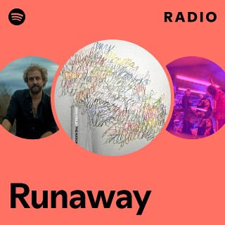 Runaway Radio - playlist by Spotify | Spotify
