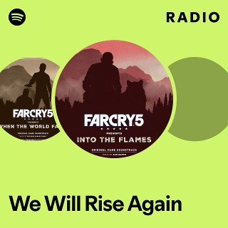 We Will Rise Again Radio | Spotify Playlist