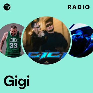 Gigi Radio - playlist by Spotify | Spotify