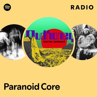 Paranoid Core Radio | Spotify Playlist