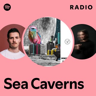 Sea Caverns Radio | Spotify Playlist