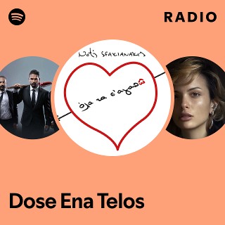 Dose Ena Telos Radio | Spotify Playlist