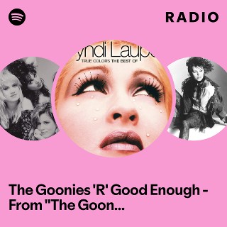 The Goonies 'R' Good Enough - From "The Goonies" Soundtrack Radio ...
