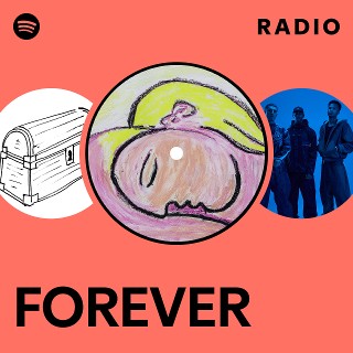 FOREVER Radio | Spotify Playlist