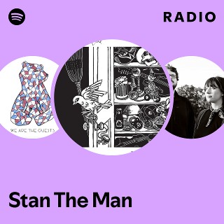 Stan The Man Radio | Spotify Playlist