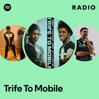 Trife To Mobile Radio | Spotify Playlist