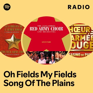 Oh Fields My Fields Song Of The Plains Radio | Spotify Playlist
