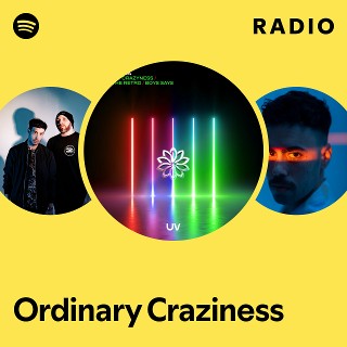 Ordinary Craziness Radio - playlist by Spotify | Spotify