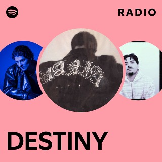 DESTINY Radio | Spotify Playlist