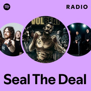 Seal The Deal Radio - playlist by Spotify | Spotify