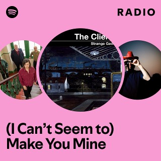 (I Can’t Seem to) Make You Mine Radio - playlist by Spotify | Spotify