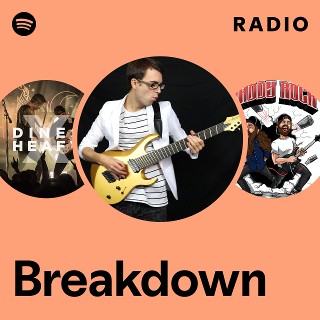 Breakdown Radio | Spotify Playlist