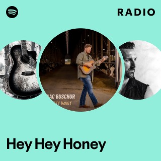 Hey Hey Honey Radio | Spotify Playlist
